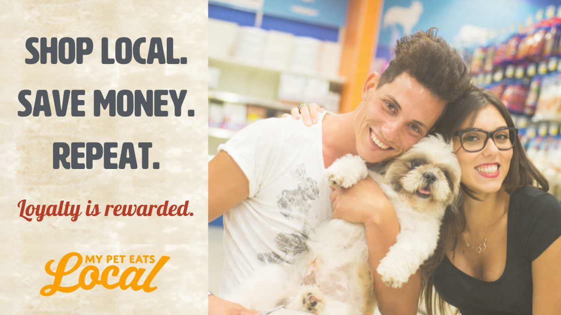 Loyalty is Rewarded - My Pet Eats Local